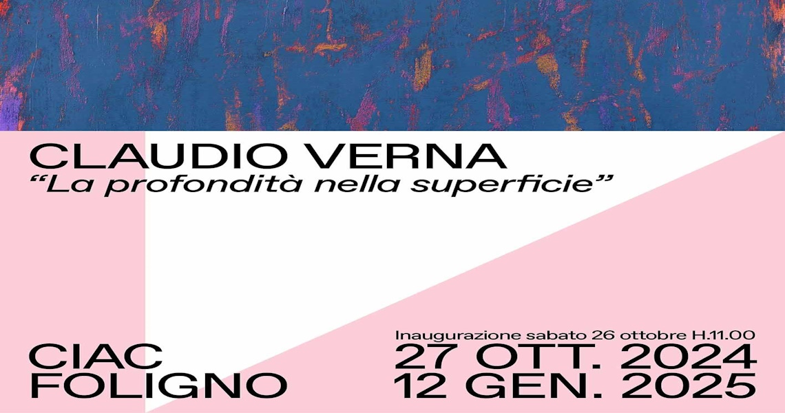 Claudio Verna. La profondità nella superficie en - | www.umbriatourism.it
